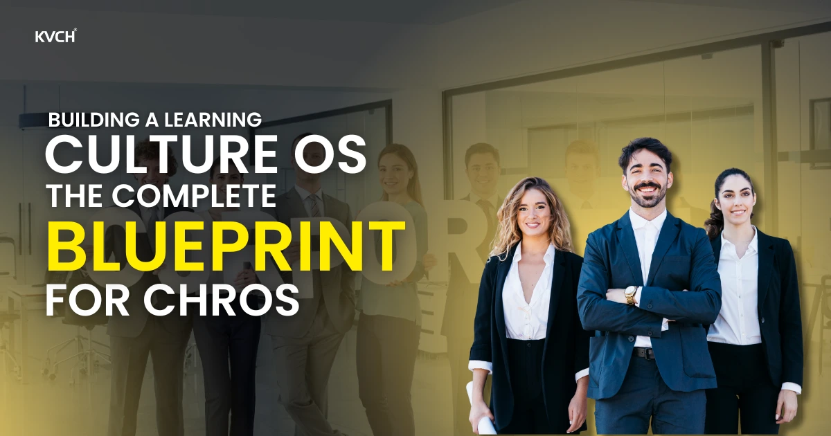 Building a Learning Culture OS: The Complete Blueprint for CHROs